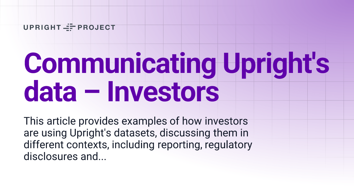 Communicating Upright's data – Investors | Upright Knowledge Base