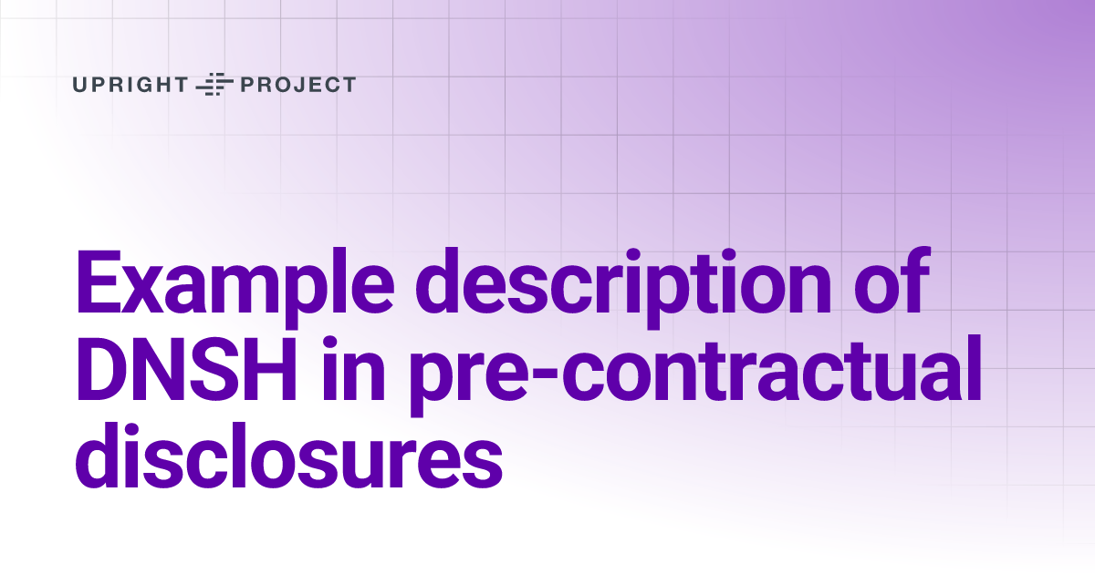 Example description of DNSH in pre-contractual disclosures | Upright ...